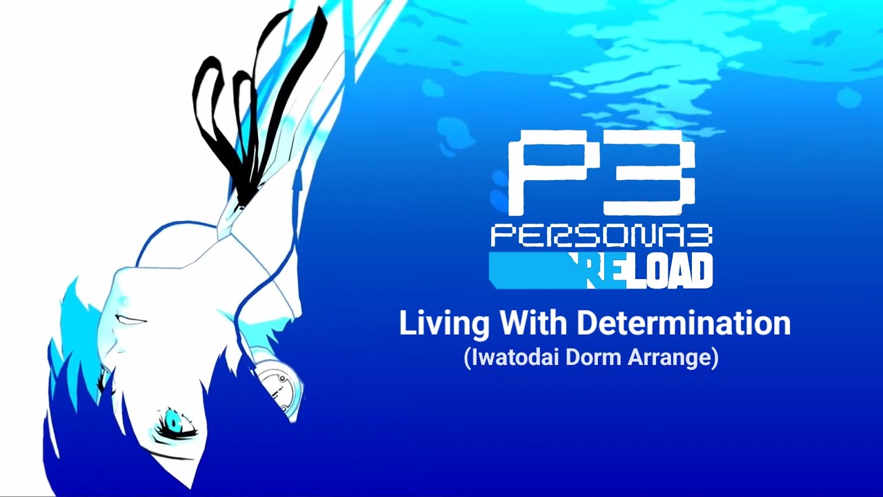 Persona 3 Reload - Living With Determination -Iwatodai Dorm Arrange ...