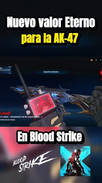 Nuevo valor Eterno para la AK-47 en Blood Strike 😈#bloodstrike #bloodstrikemobile #music - YouTube