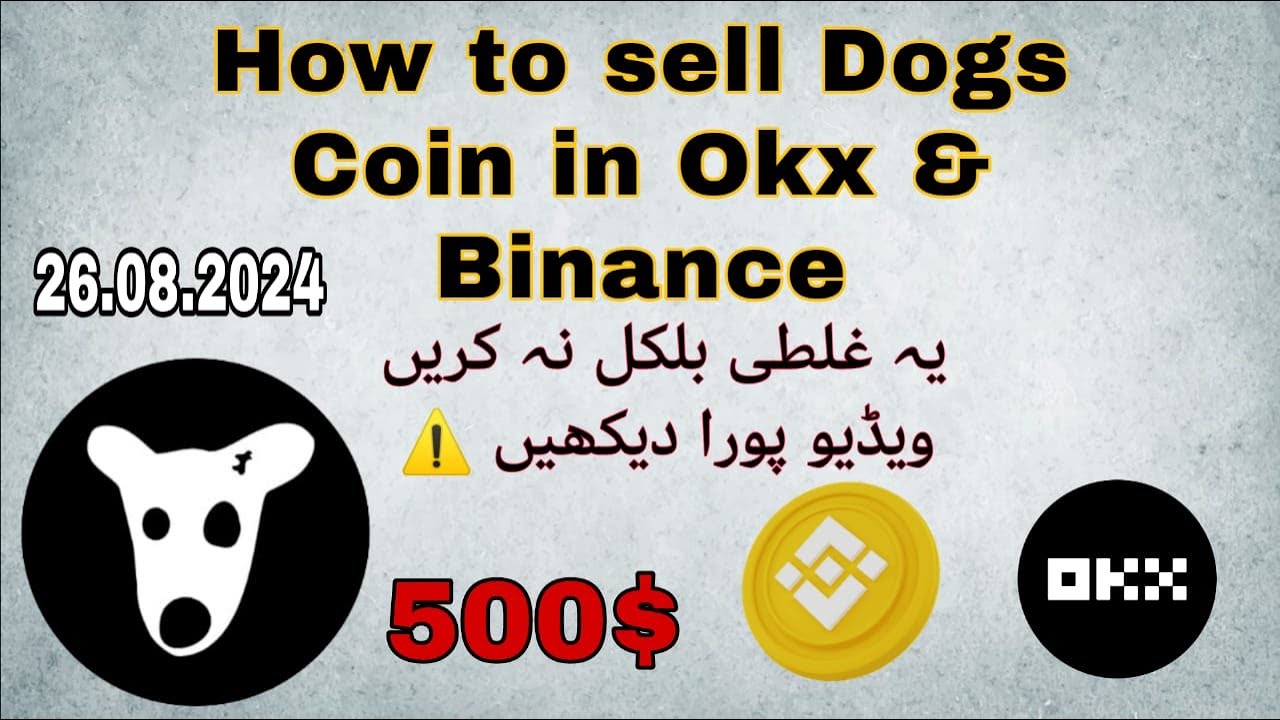 How to Sell DOGS Coin on OKX and Binance | Step-by-Step Guide - YouTube