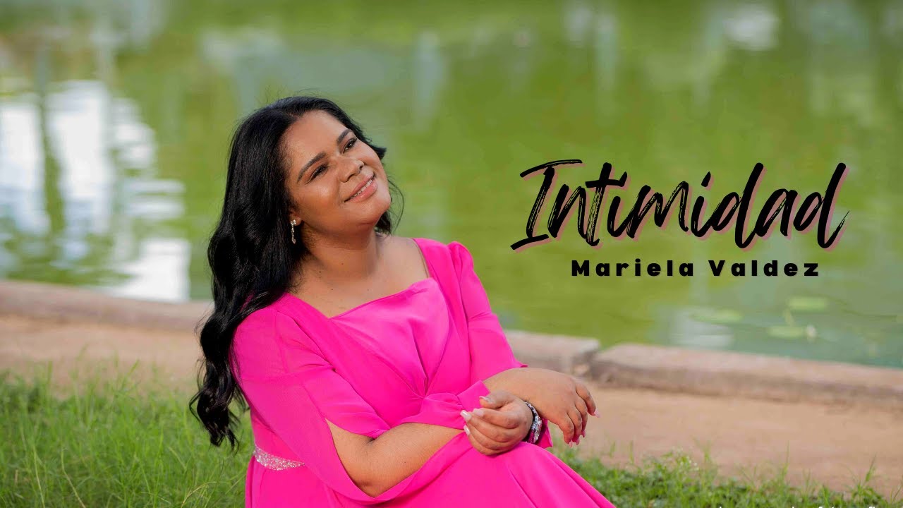 Mariela Valdez - Intimidad (Video Lyrics Oficial) - YouTube