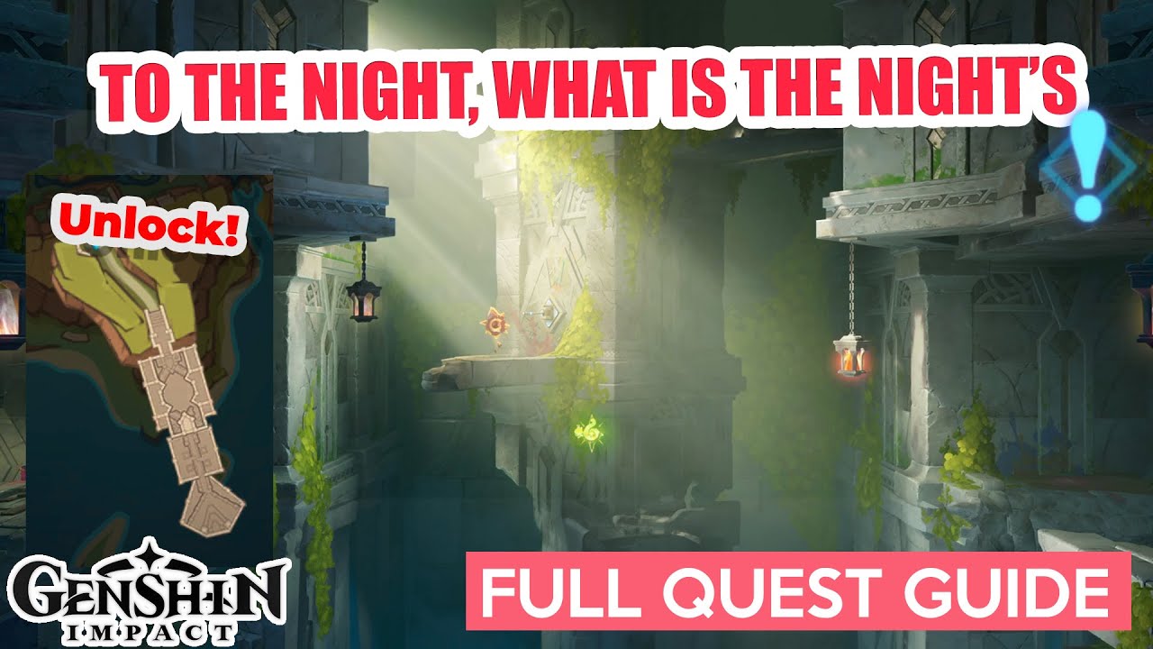 To the Night, What is the Night's FULL QUEST GUIDE | Genshin Impact ...