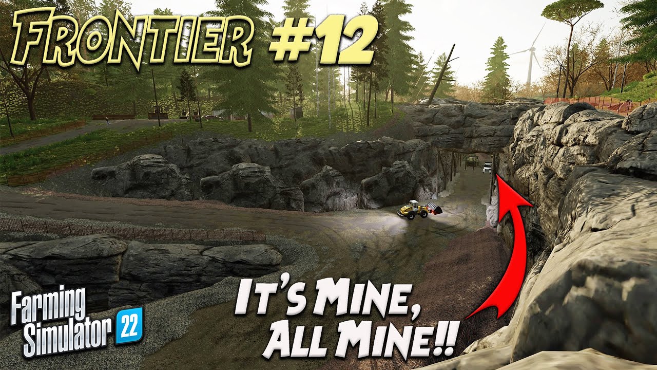 FRONTIER | #12 | FS22 | IT’S MINE, ALL MINE!! | Farming Simulator 22 ...