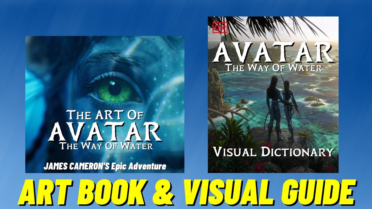 Avatar 2 Art Book And Visual Guide Up For PRE-ORDER - YouTube