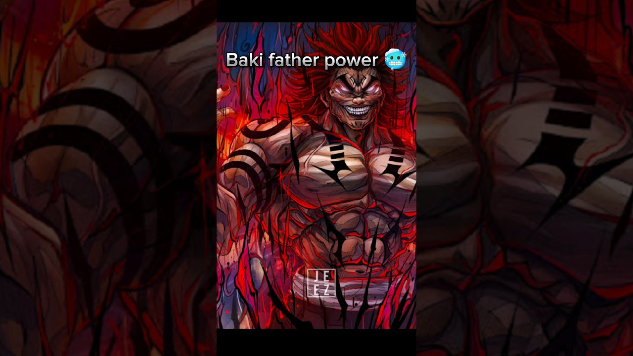 { Baki father power😈}#subscribe #shorts #viral .. - YouTube