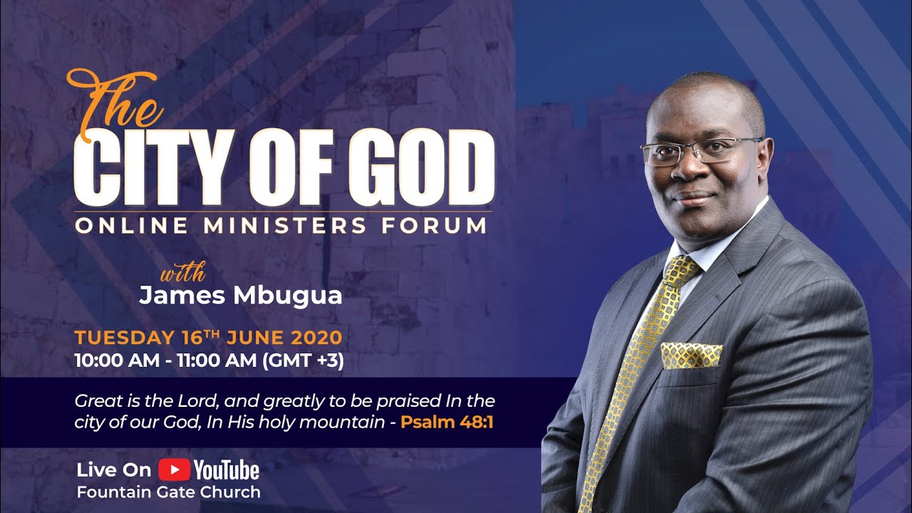 James Mbugua_The City of God_Part 2 - YouTube