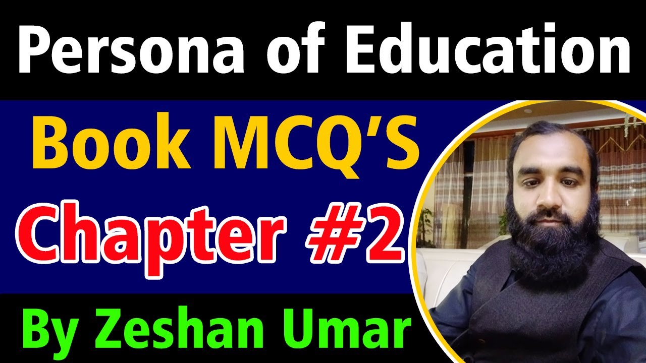 Persona of Education History chapter 2 for Lecturer Education by Zeshan Umar - YouTube