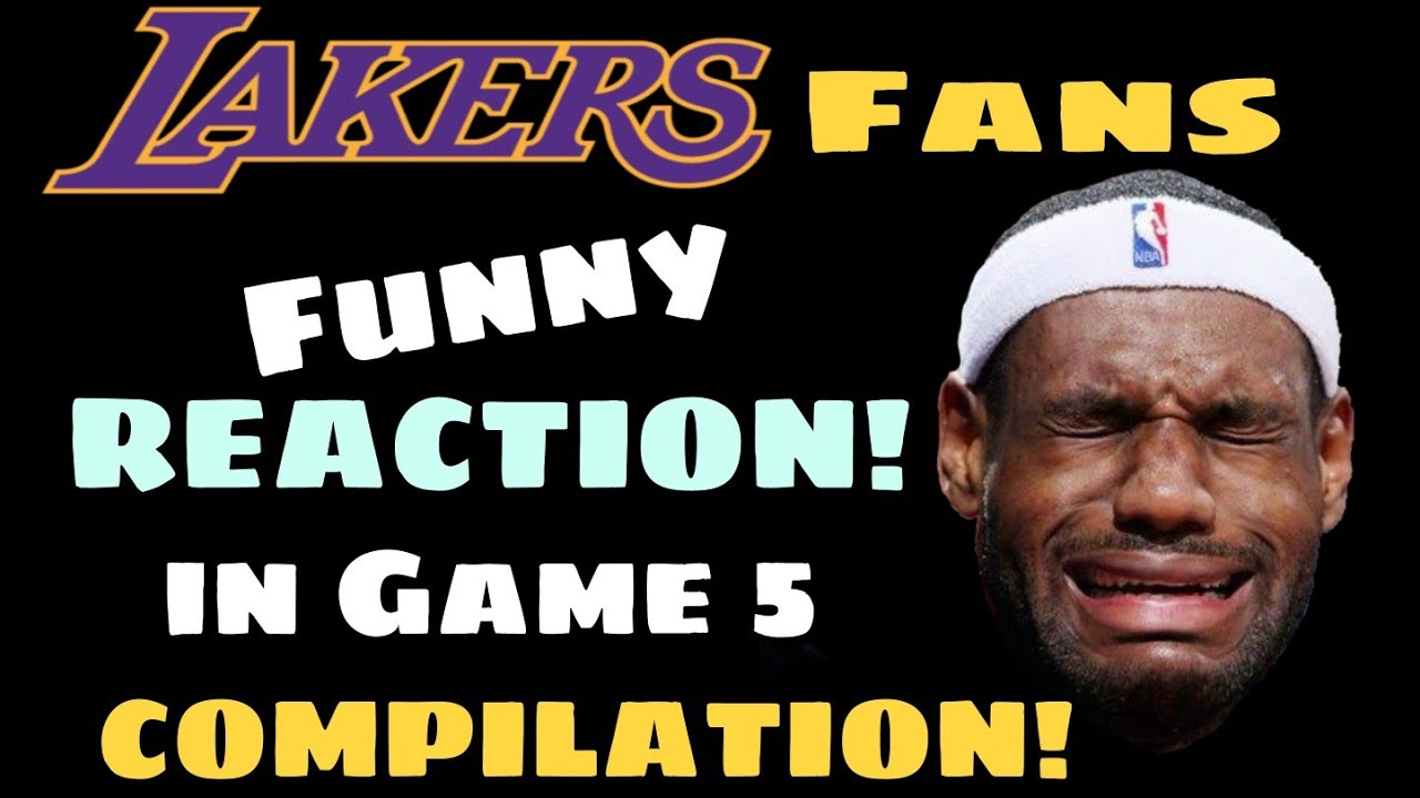 Lakers Fans Funny REACTION in Game 5 COMPILATION!! - YouTube