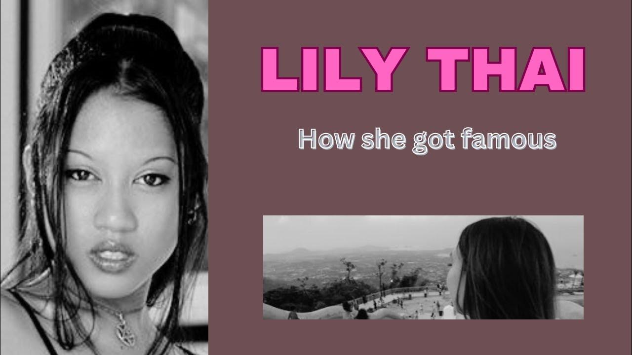 How Lily Thai became famous - YouTube