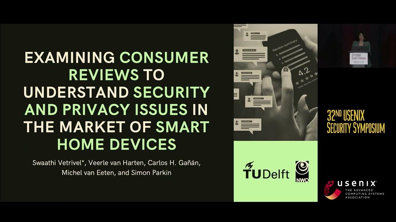 USENIX Security '23 - Examining Consumer Reviews to Understand Security and Privacy Issues in ...