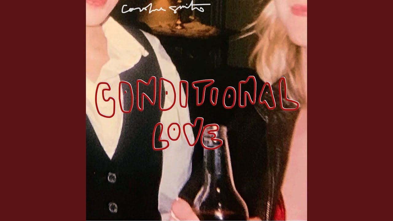 Conditional Love - YouTube