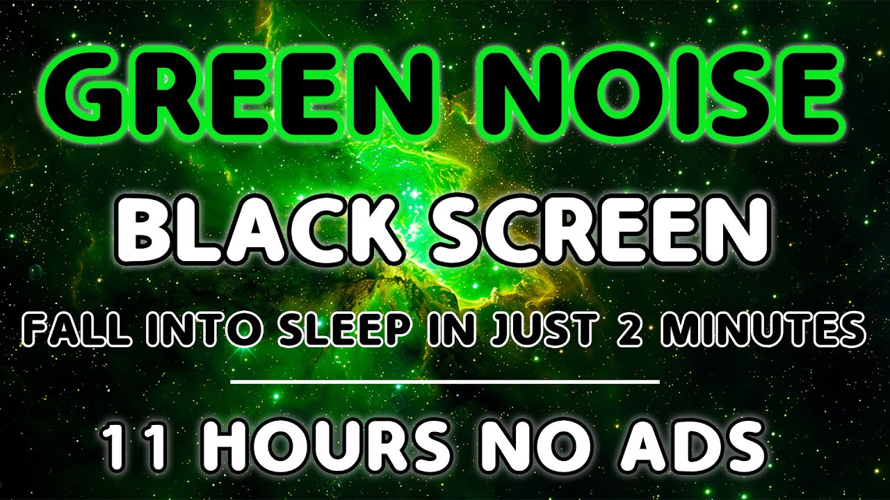 Smoothing Green Noise Sound - Sleep Fast, Focus Study | Black Screen ...