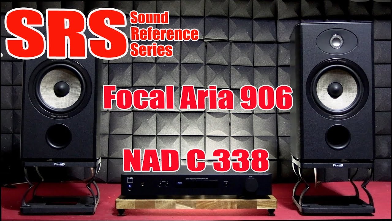 [SRS] FOCAL Aria 906 / NAD C 338 / Bookshelf Speakers / Integrated ...