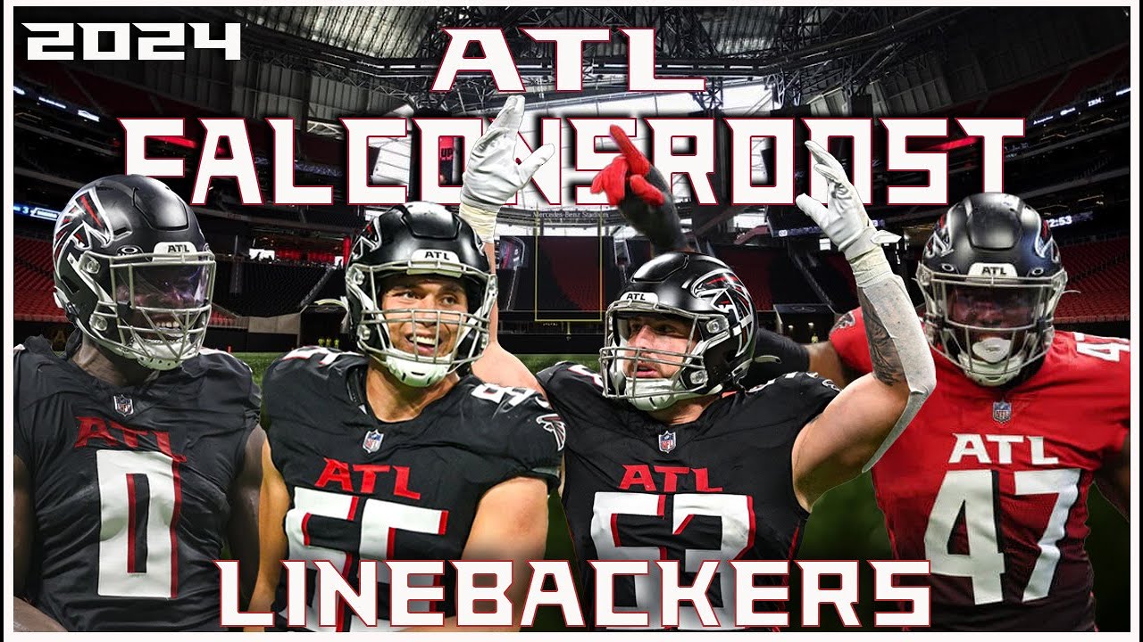 2024 Atlanta Falcons Linebackers Review - YouTube