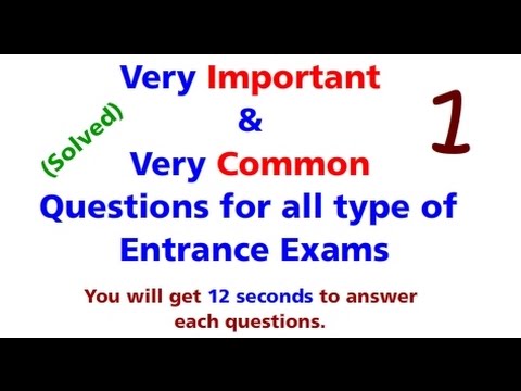 Very common and important questions for all type of entrance exams ...