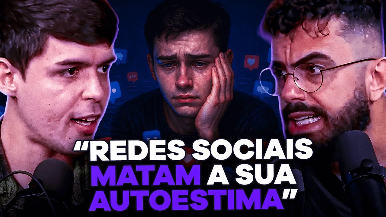 COMO as REDES SOCIAIS DESTROEM A AUTOESTIMA MASCULINA (com Nathan MBC ...