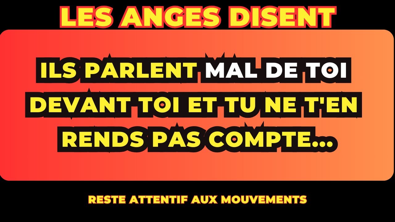11:11 💌MESSAGE DES ANGES - ILS PARLENT MAL DE TOI DEVANT TOI ET TU NE T'EN RENDS PAS COMPTE... 💌 ...