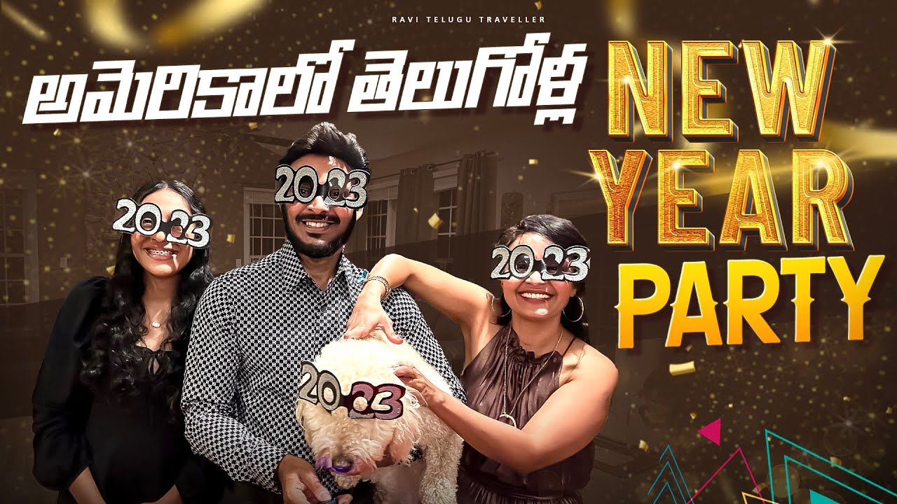 Our New Year Party in USA | Telugu Film themed party | HNY 2023 Celebs ...
