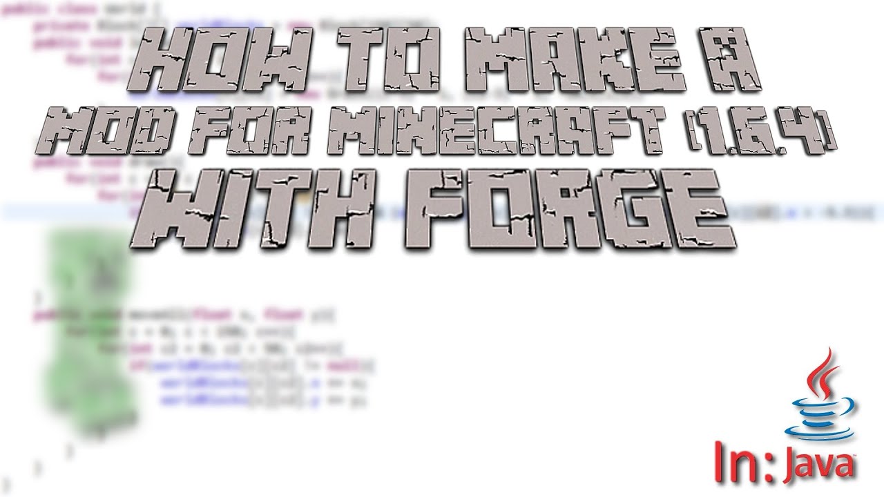 How To Make A Mod For Minecraft [1.6.4] With Forge - Episode 2 - Base ...