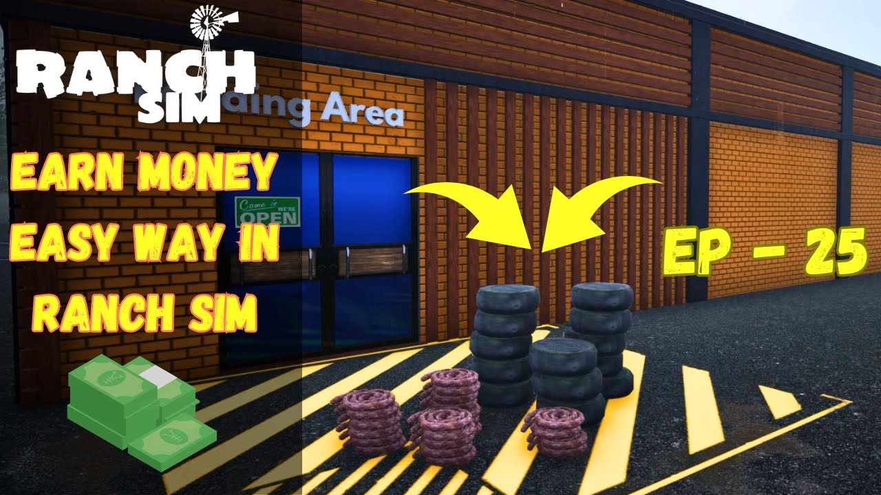 EARNING MONEY IS EASY - RANCH SIMULATOR - EP - 25 - YouTube