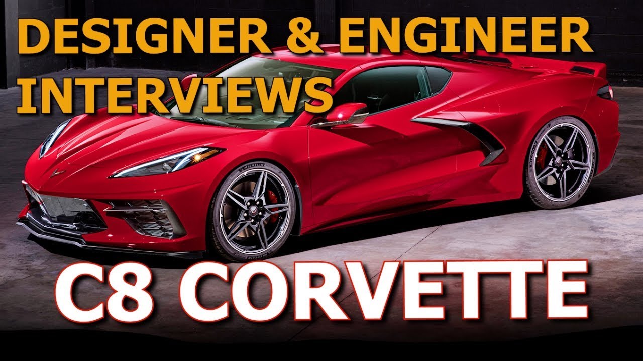 2020 C8 CORVETTE ENGINEER & DESIGNER INTERVIEWS - YouTube