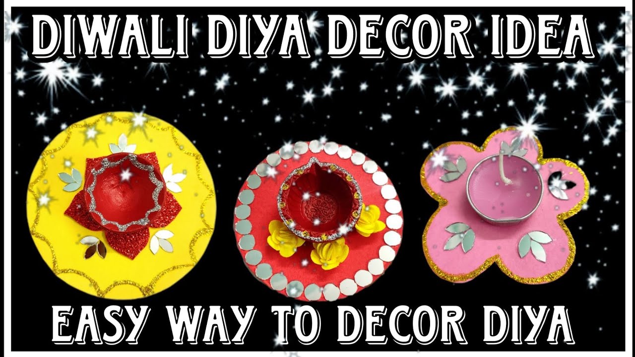 3 Amazing diya for diwali decoration | Easy diya decoration for diwali ...