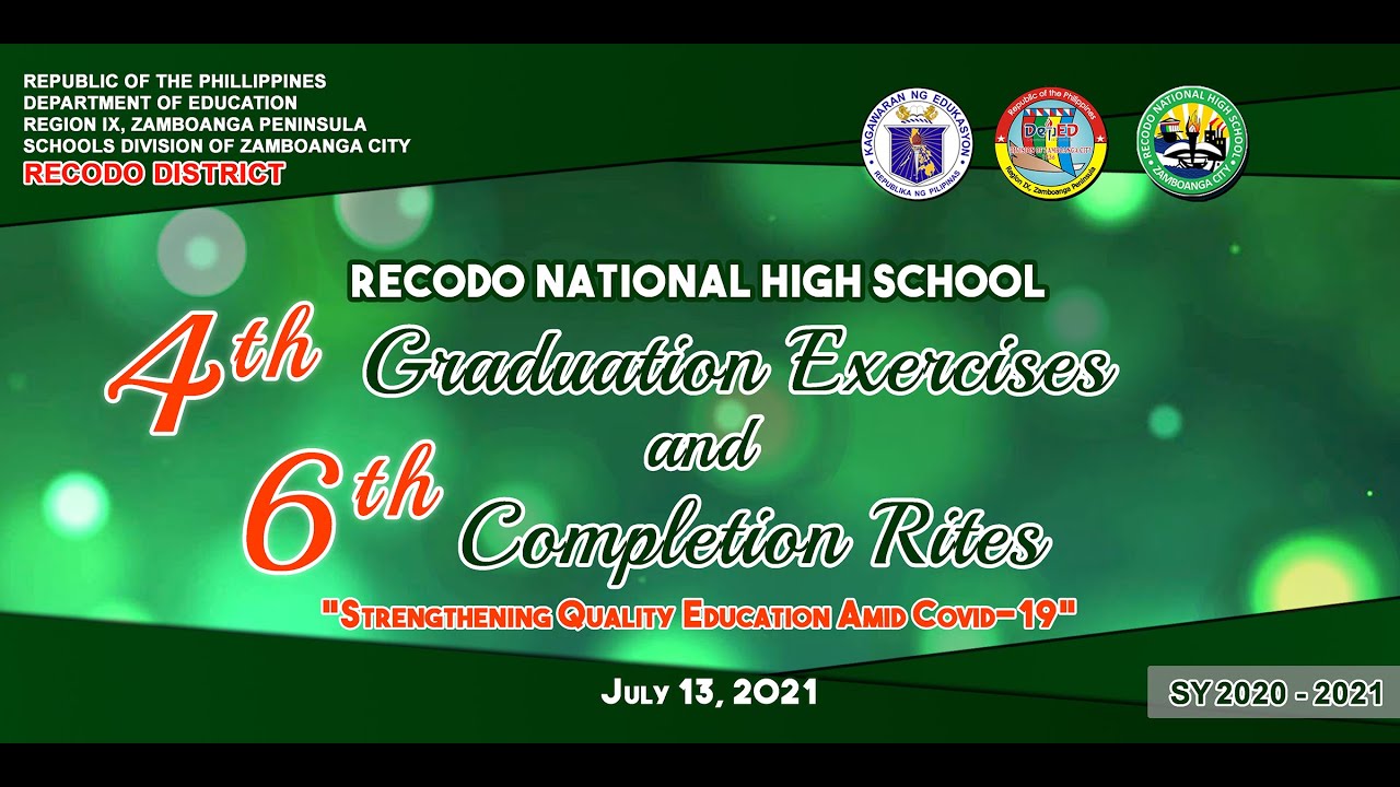 Recodo NHS Zamboanga City Livestream: 4th GRADUATION EXERCISES AND 6th ...