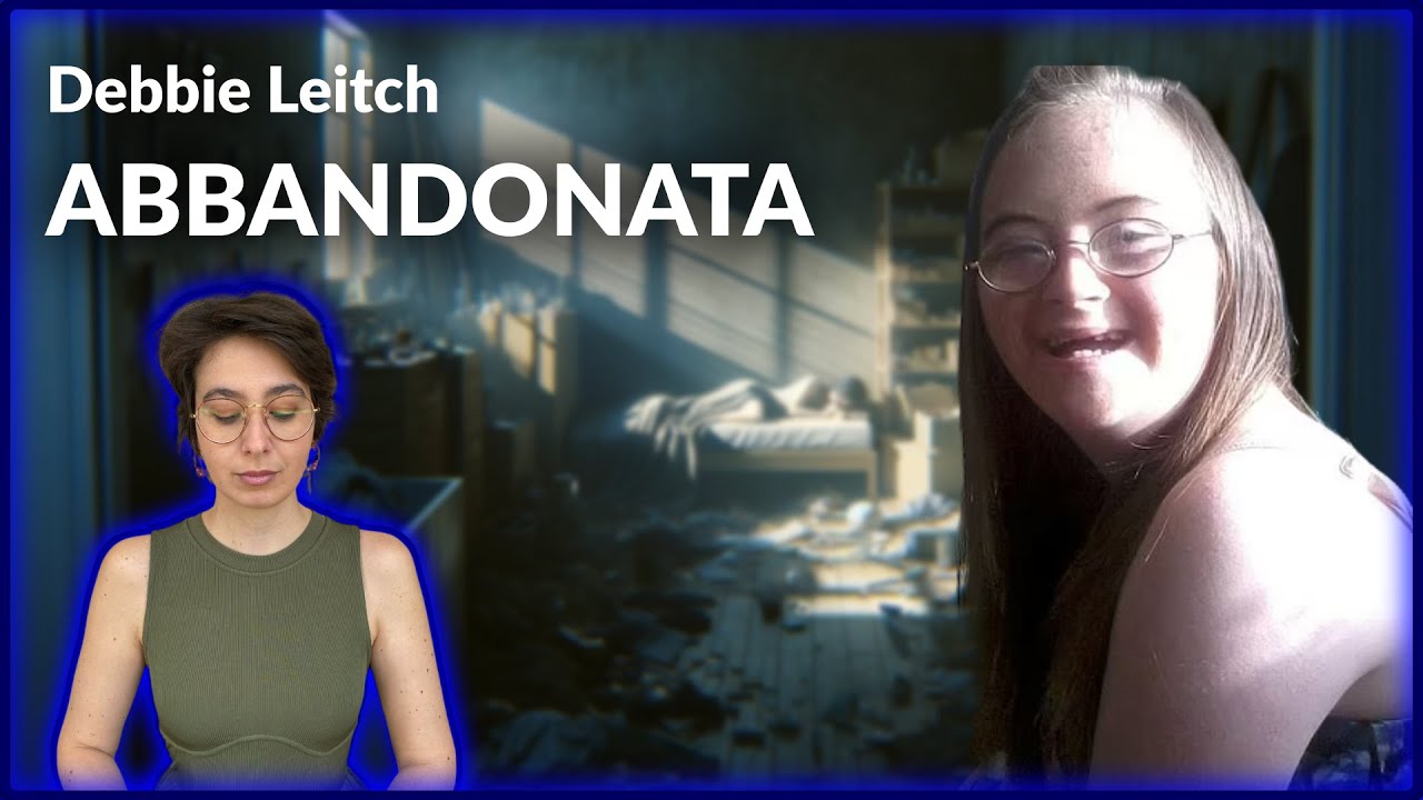 Debbie Leitch - Abbandonata nella sua stanza - YouTube