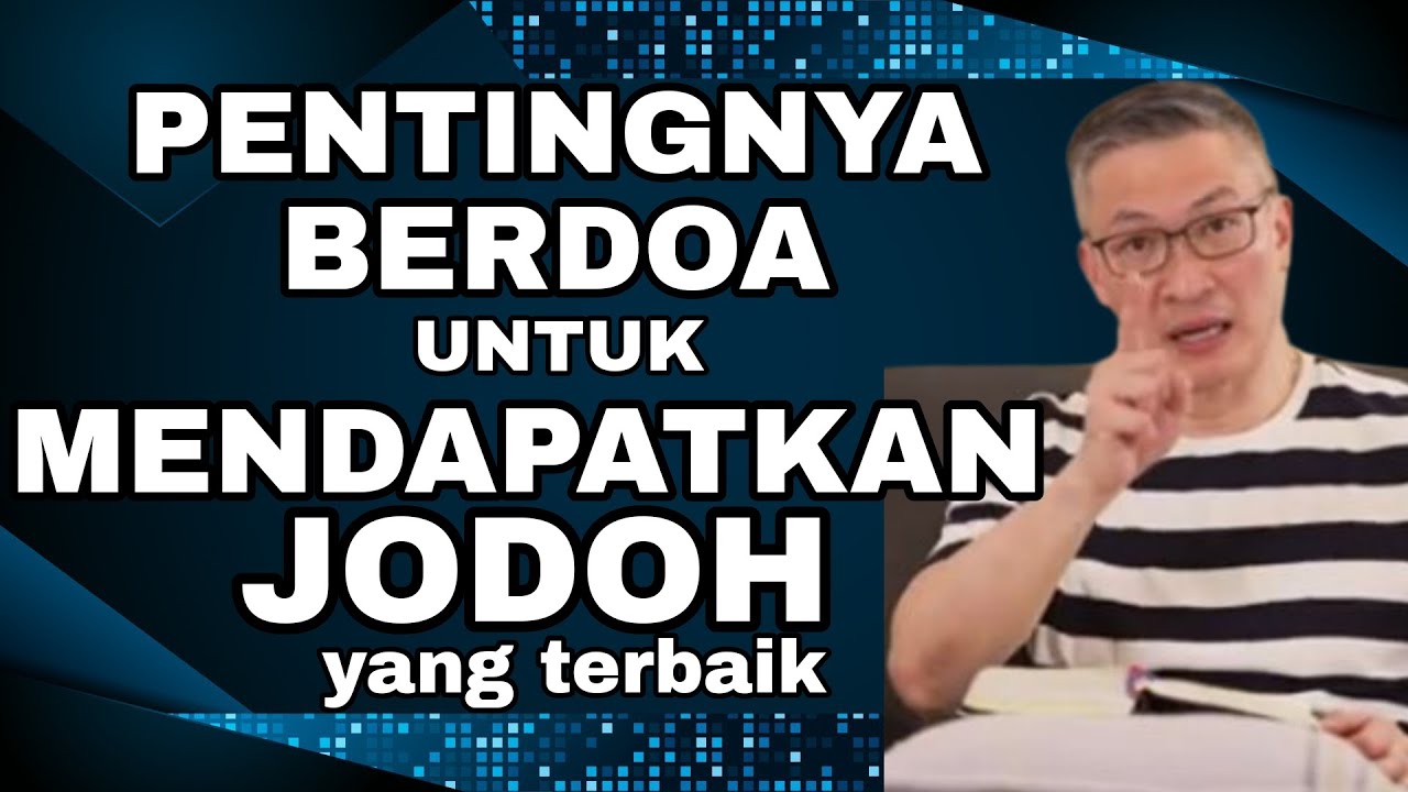 PENTINGNYA BERDOA UNTUK MENDAPATKAN JODOH YANG TERBAIK // PS PHILIP MANTOFA - YouTube