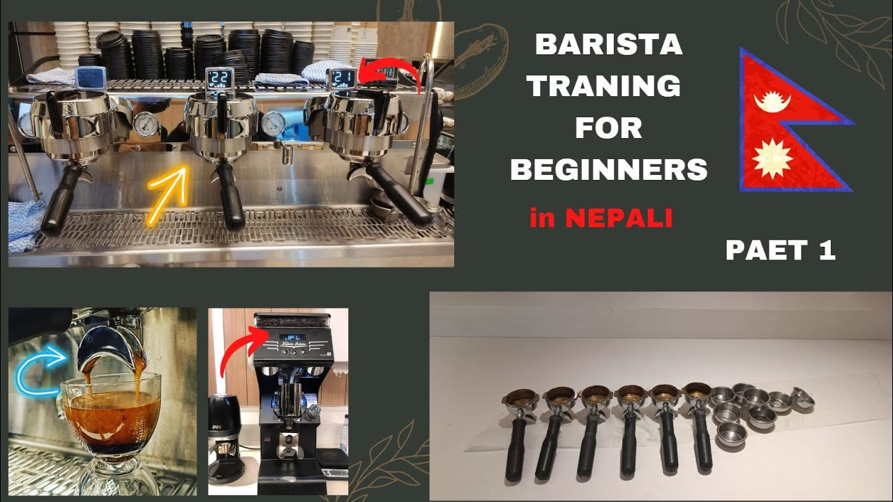 Barista Detailed Video For Beginner s PART 1 In Nepali Espresso barista-detailed-video-for-beginner-s-part-1-in-nepali-espresso