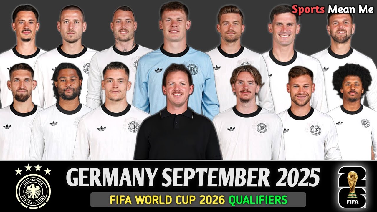 GERMANY Official Squad For FIFA World Cup 2026 Qualifiers | Germany ...