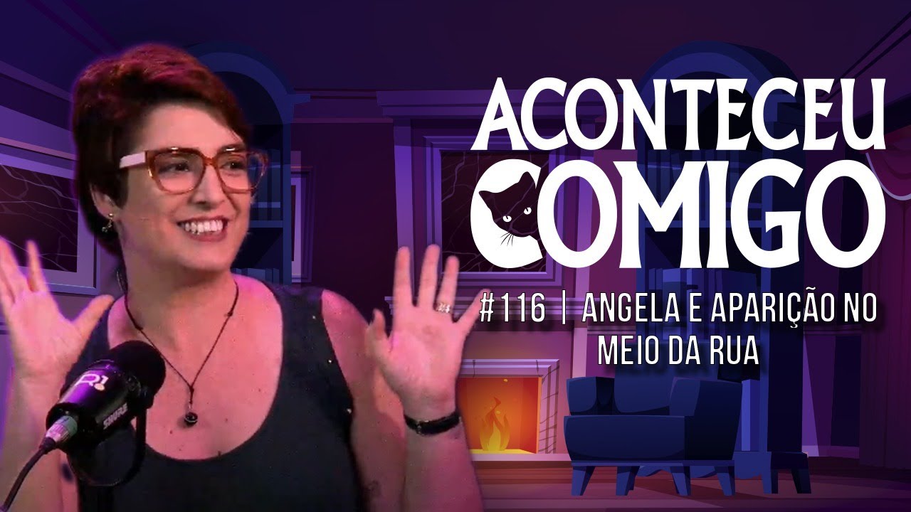 Aconteceu comigo #116 | Angela e Aparição No Meio Da Rua - YouTube
