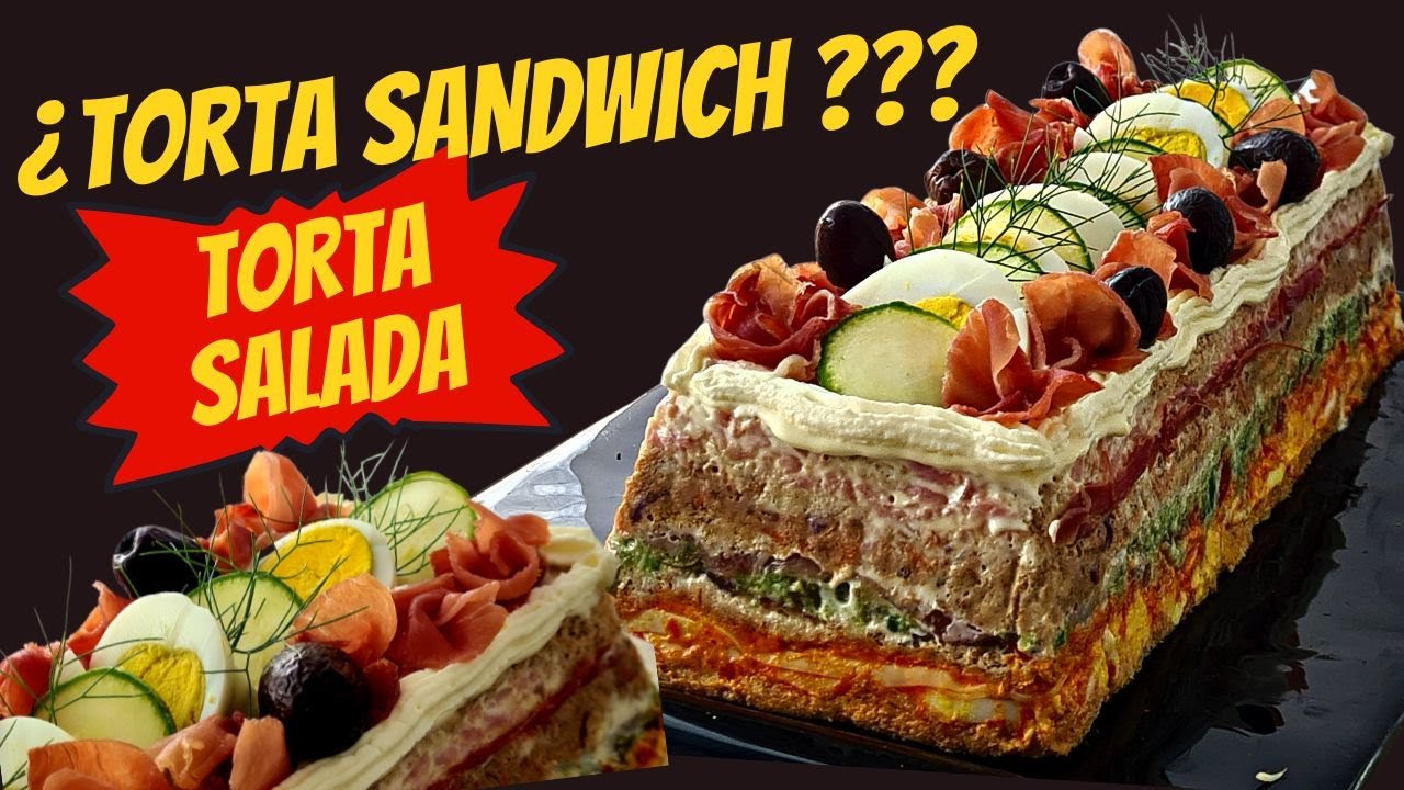 Torta SANDWICH 😳la mejor TORTA SALADA 🍰ideal para LAS FIESTAS!!! - YouTube