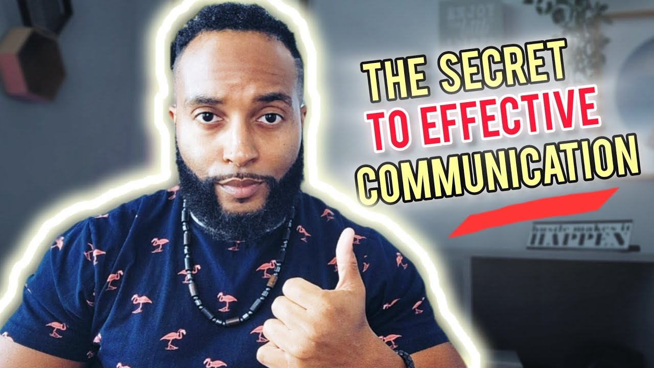 The real secret to effective communication being successful - YouTube