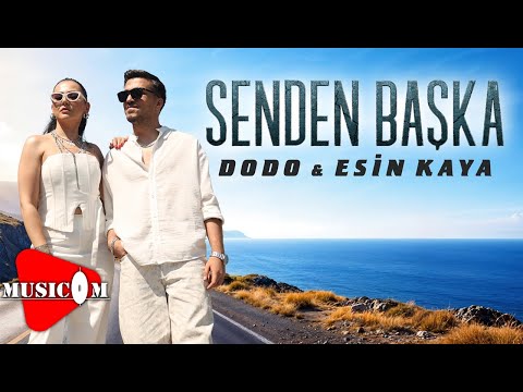 Dodo ft Esin Kaya - Senden Başka