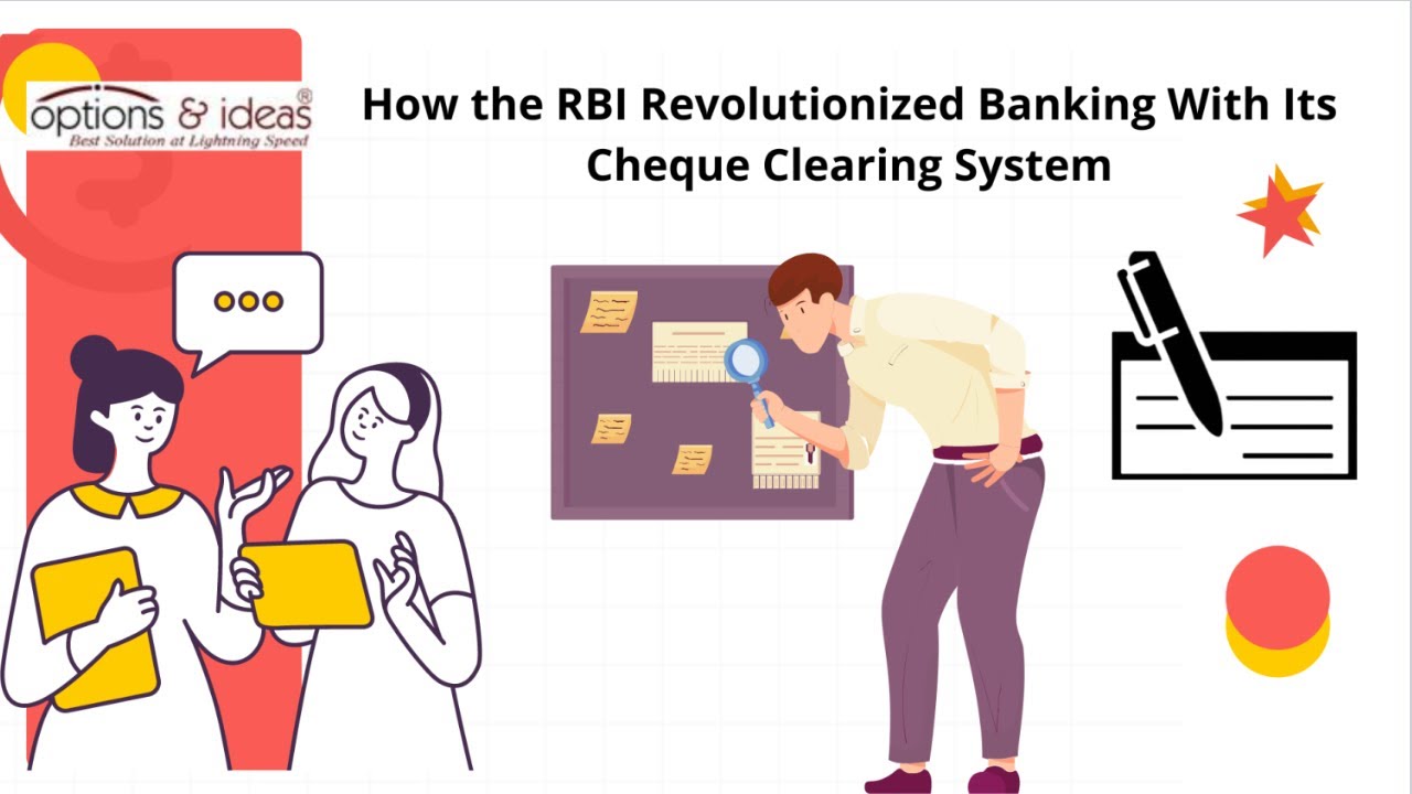 How the RBI Revolutionized Banking With Its Cheque Clearing System ...
