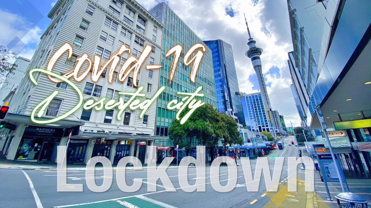 Deserted Auckland During New Zealand Lockdown | Coronavirus Disease ...