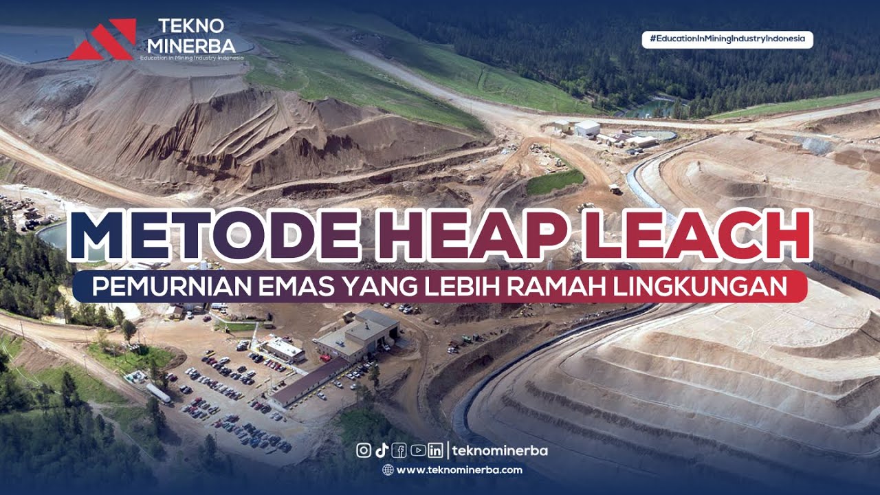 Metode Heap Leach, Pemurnian Emas yang Lebih Ramah Lingkungan - YouTube