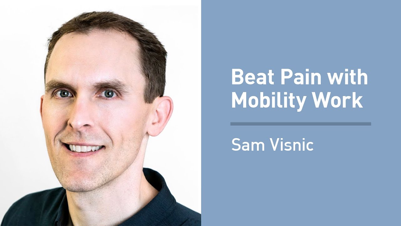 Sam Visnic on Mobility and Massage For Happier Joints and Muscles - YouTube