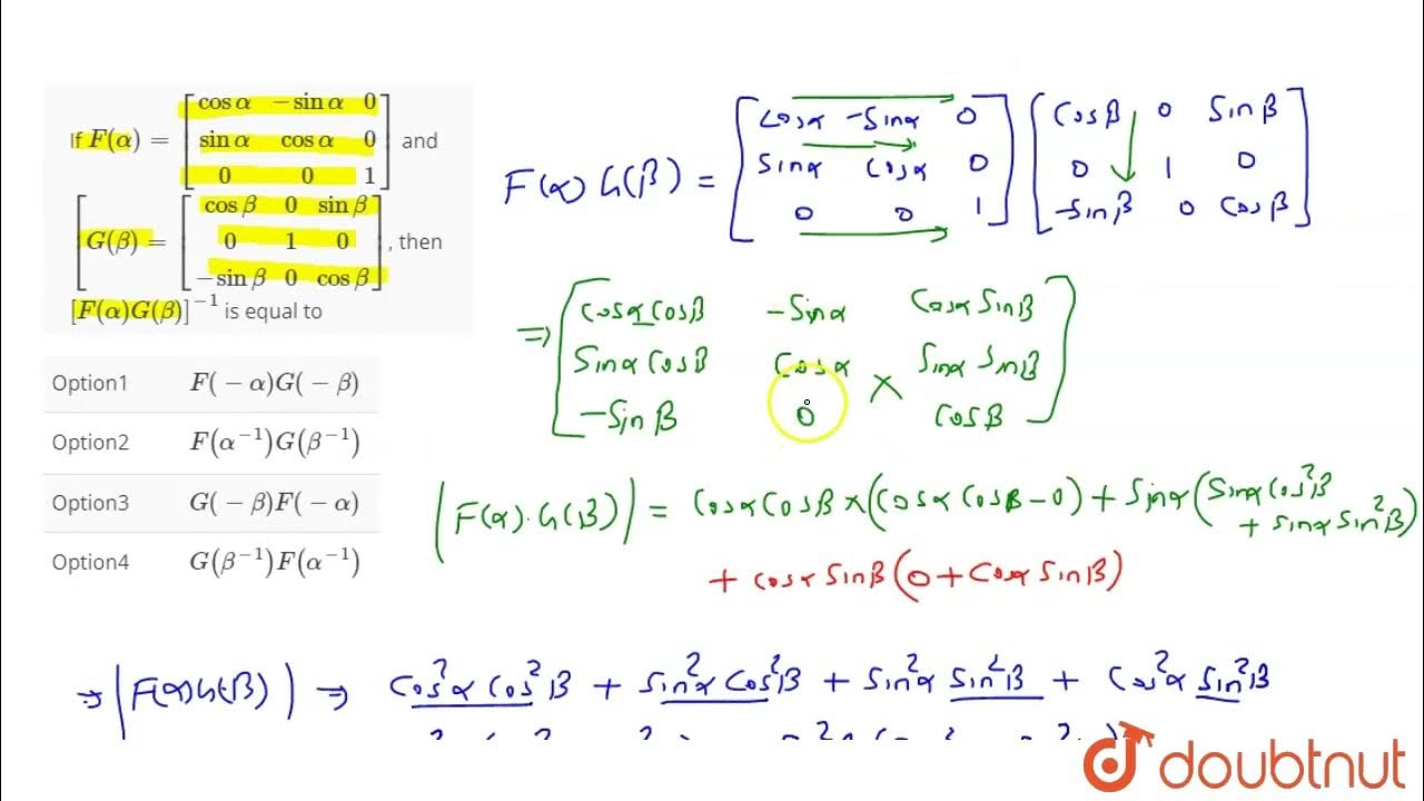 If F(alpha)=[(cos alpha, -sin alpha, 0),(sin alpha, cos alpha, 0),(0,0,1)] and G(beta)=[(cos bet ...