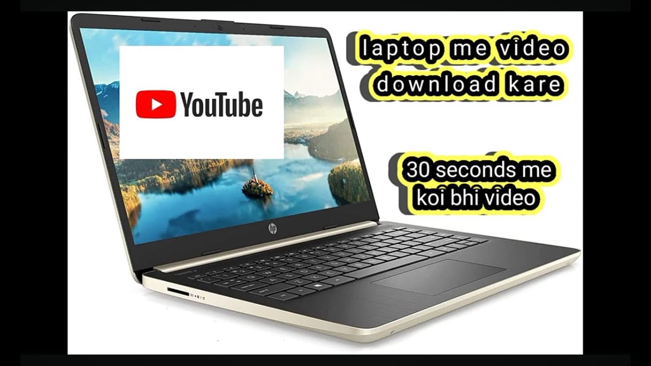 laptop ke youtube me video kaise kare. How to download video in laptop ...