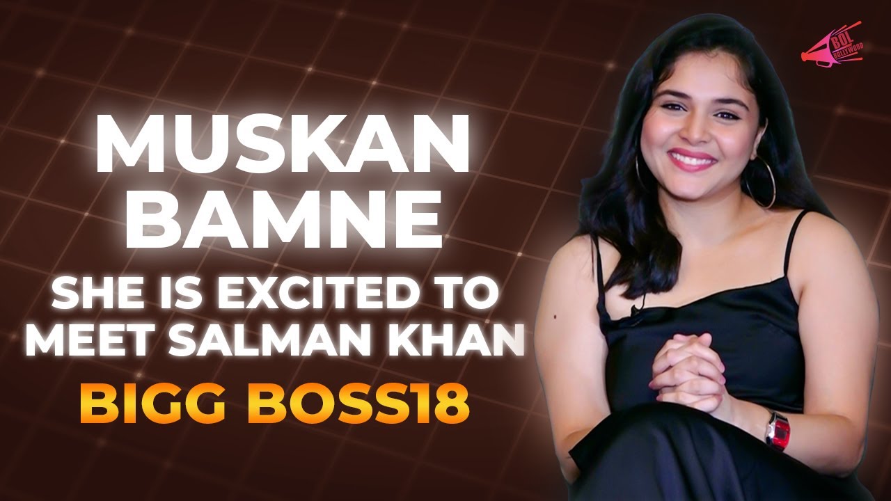 Bigg Boss 18 Muskan Bamne EXCLUSIVE interview on Salman Khan's Show ...