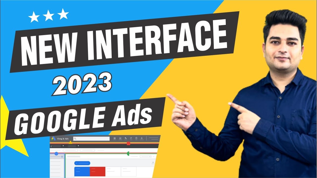 Google Ads New Interface Design 2023 | Google Ads New Interface - YouTube