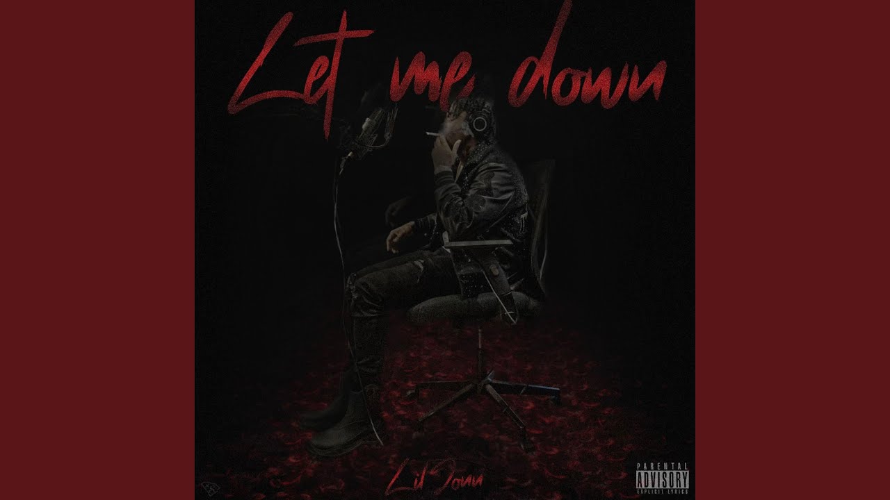 Let Me Down - YouTube