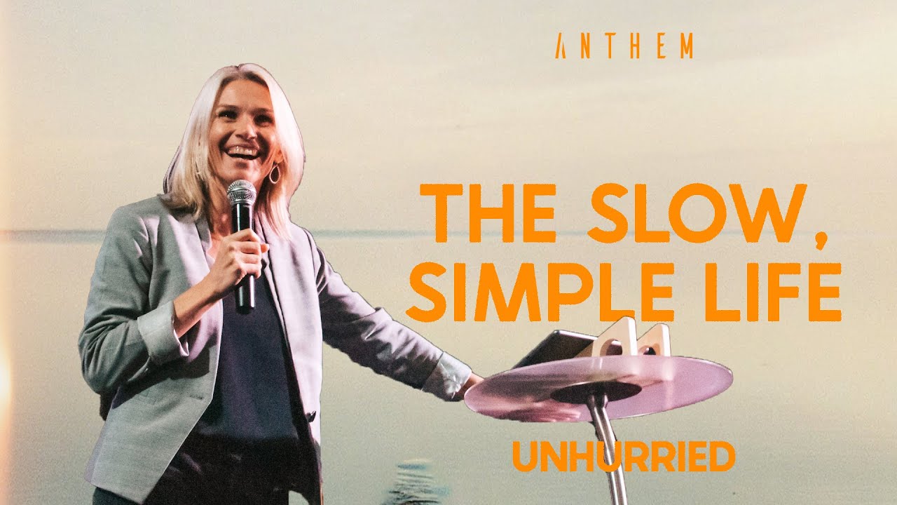Unhurried - The Slow, Simple Life | Jaci Mun-Gavin - YouTube