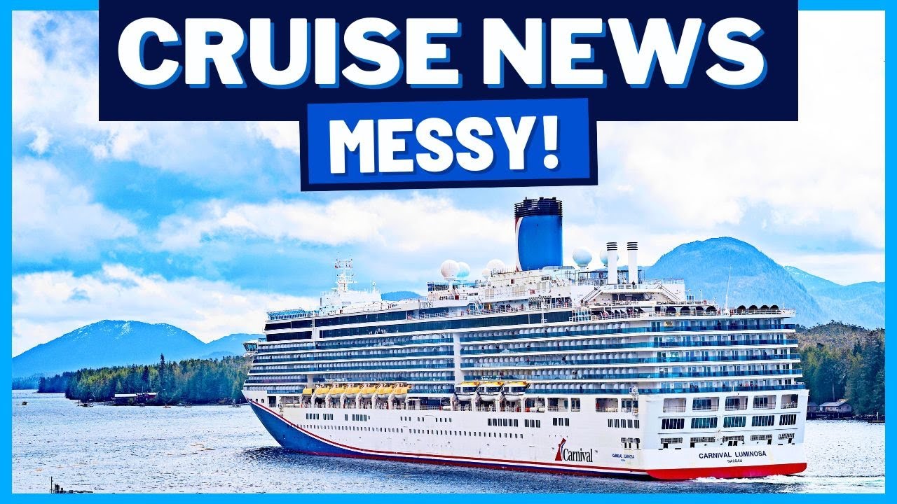 CRUISE NEWS: Carnival Explains Ship Could Get Messy, Ship Delayed ...
