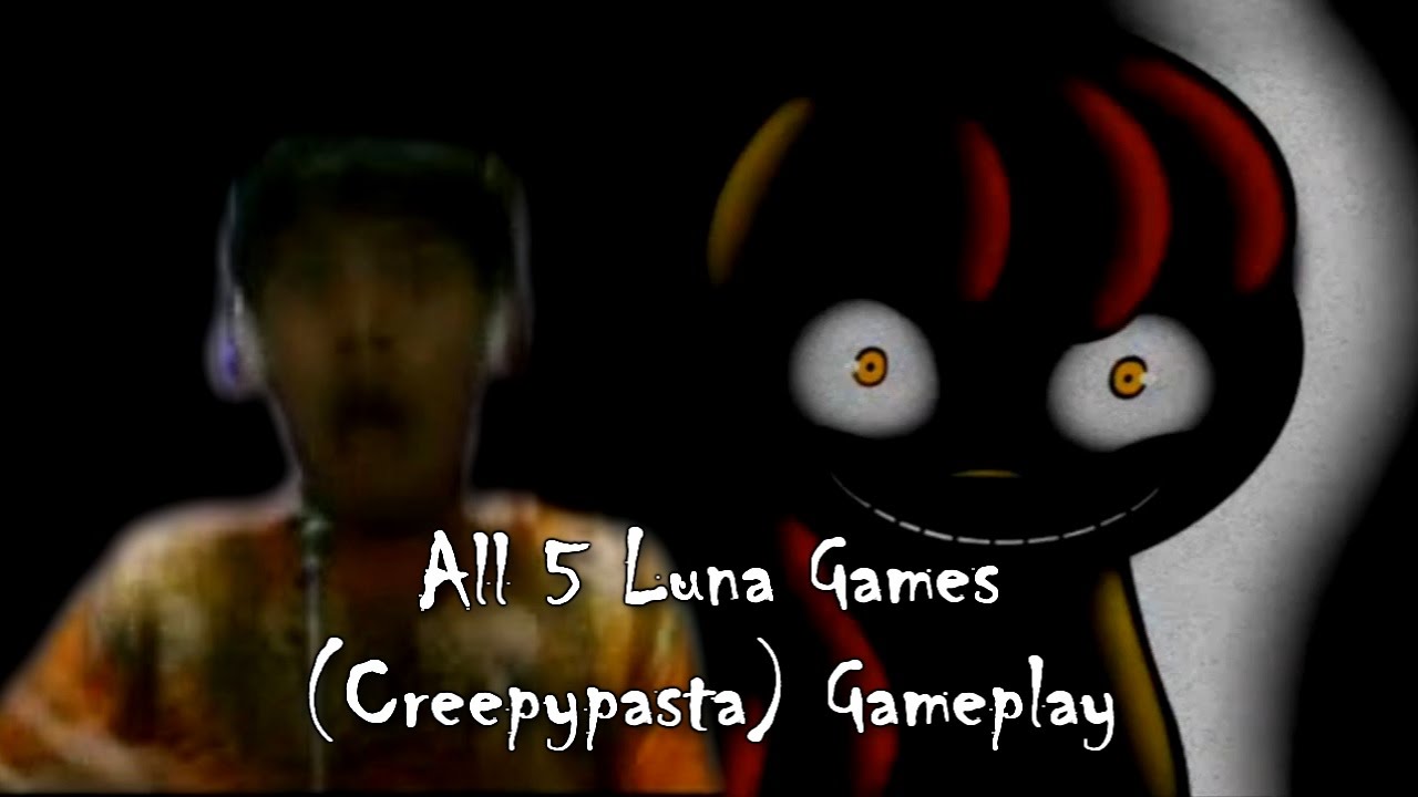 [Luna Games] MORE NIGHTMARES!?! | All 5 Luna Games (Creepypasta) - YouTube