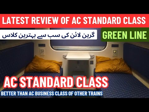 Latest Review of AC Standard Class of Green Line | Best Train Karachi ...