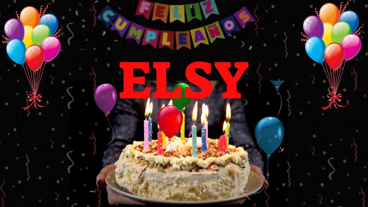 ELSY Las Mañanitas con Tu Nombre - YouTube