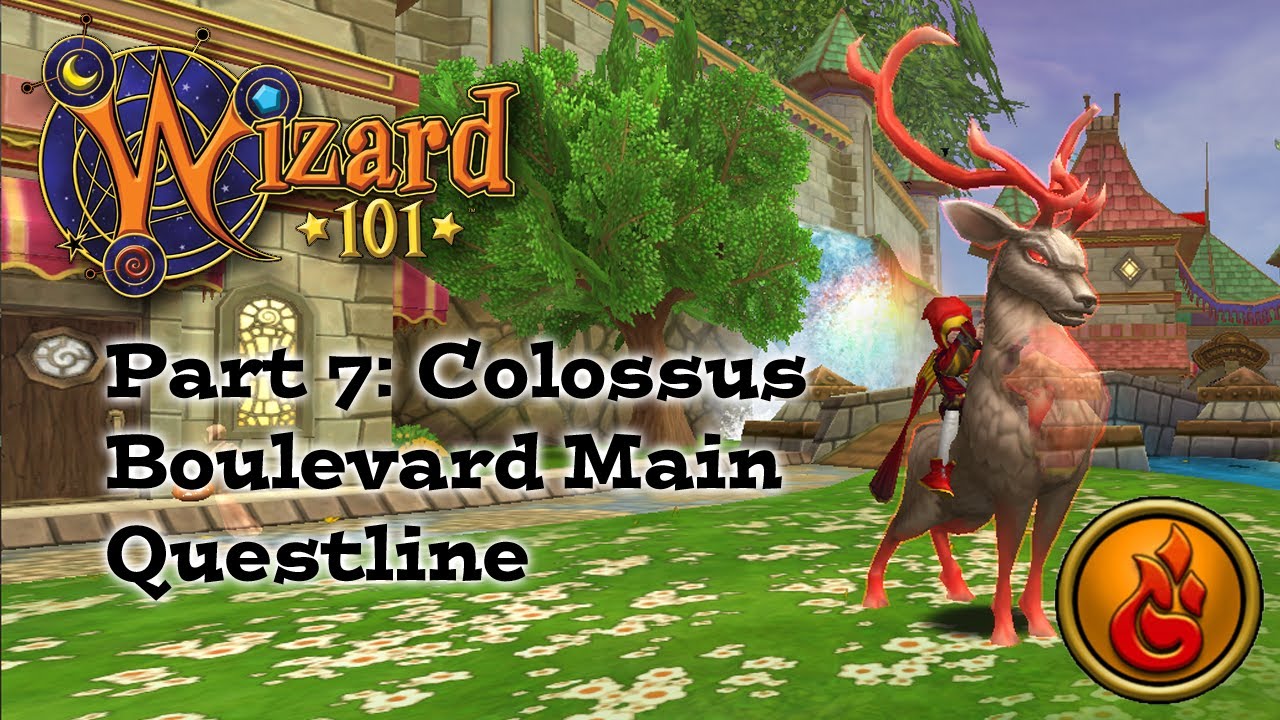 Wizard101: Part 7 - Colossus Boulevard Main Questline - YouTube