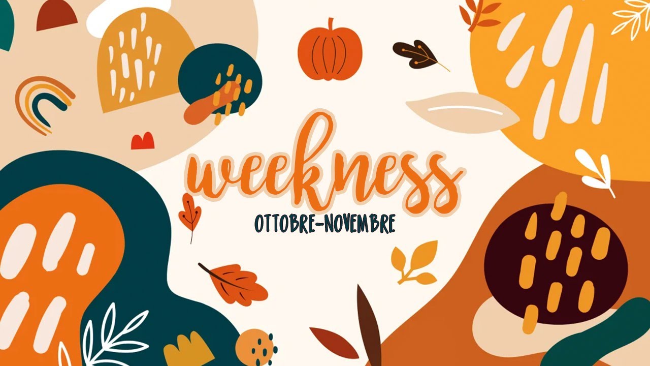 weekness OTTOBRE/NOVEMBRE 2021 - YouTube